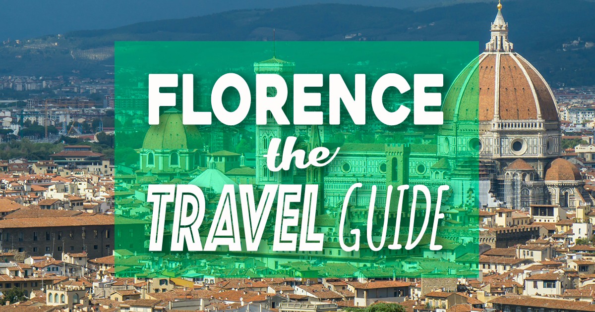 Visiting Florence, Italy? Here's THE Travel Guide | Wanderlust Duo